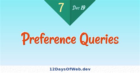 preference queries 12 days of web