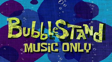 Spongebob Bubblestand Music Only Youtube
