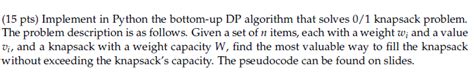 Solved 15 Pts Implement In Python The Bottom Up Dp