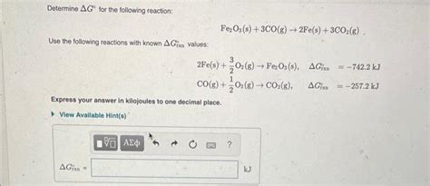 [Solved]: Determine ( Delta G^{ circ} ) for the followin