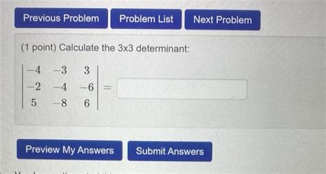 solved 1 point calculate the 3×3 determinant