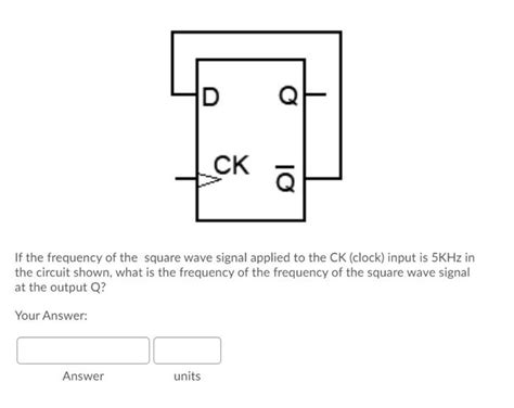 Solved D QH CK Ol If The Frequency Of The Square Wave Signal Chegg Com