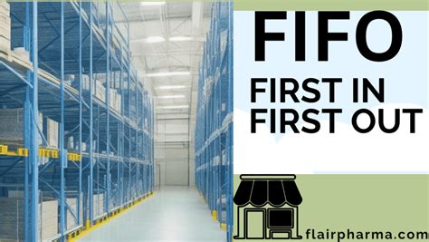 First In First Out Fifo In Warehouse 2023 Flair Pharma The Knowledge Kit