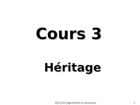 Ppt Inf1101 Algorithmes Et Structures De Données1 Cours 3 Héritage