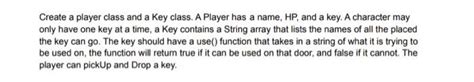 Solved Create A Player Class And A Key Class A Player Has A