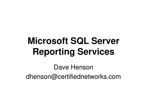 Ppt Microsoft Sql Server Reporting Services Powerpoint Presentation