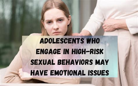 Teen High Risk Sexual Behavior May Signal Emotional Issues