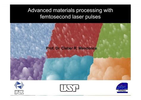 Advanced Materials Processing With Femtosecond Laser Pulses