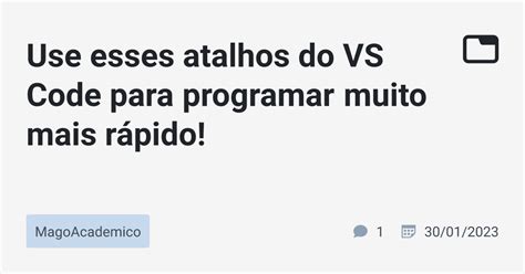🧙‍♂️ Use Esses Atalhos Do Vs Code Para Programar Muito Mais Rápido