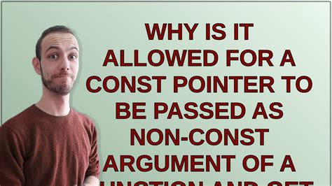 why is it allowed for a const pointer to be passed as non const