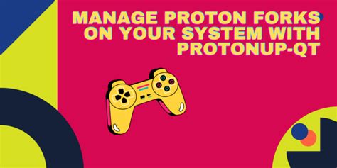 Protonup Qt Install The Forks Of Proton And Wine On Your Steam Deck Linuxfordevices
