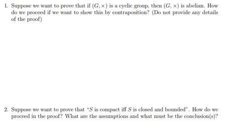 Solved 1 Suppose We Want To Prove That If G × Is A Cyclic