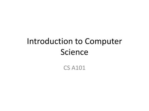 Ppt Introduction To Computer Science Powerpoint Presentation Free