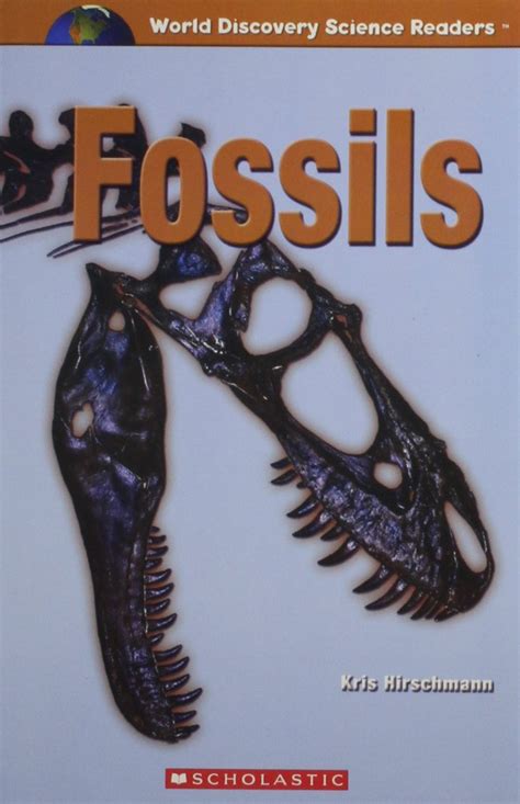 Fossils World Discovery Science Reader