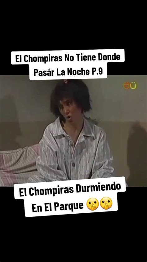 El Chompiras Y Sus Divertidas Locuras Tiktok