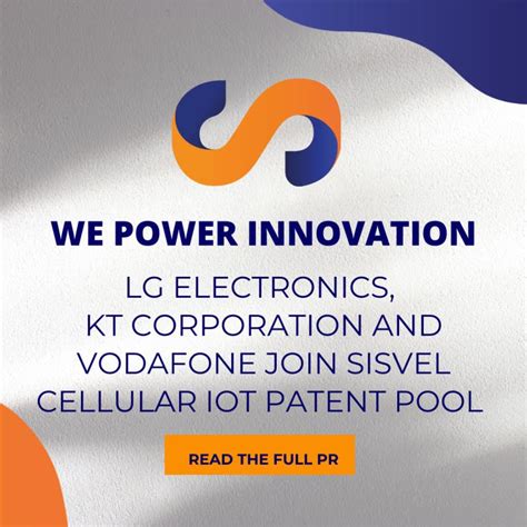 Sisvel Lg Electronics Kt Corporation And Vodafone Join Sisvel