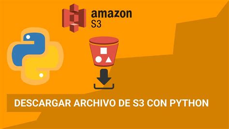 ¿cómo Descargar Un Archivo De Aws S3 Usando Python Boto3 Youtube