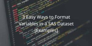 How To Format Variables In A SAS Dataset SAS Example Code