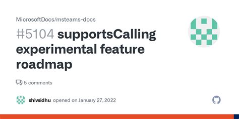 Supportscalling Experimental Feature Roadmap · Issue 5104