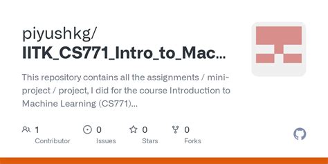 github piyushkg iitk cs771 intro to machine learning this repository