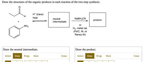 Draw The Intermediate And Final Organic Structures In The Following Two