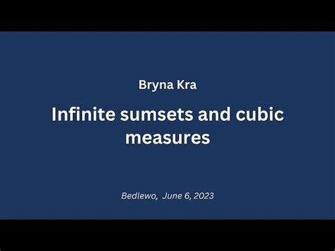 Free Video Infinite Sumsets And Cubic Measures From Banach Center Class Central