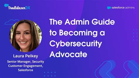 The Admin Guide To Becoming A Cybersecurity Advocate Tdx23 Admin Highlights Youtube