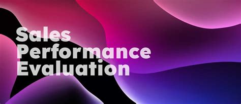 Ultimate Guide To Sales Performance Evaluation 2023