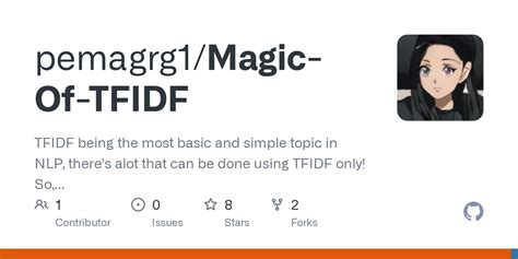 Magic Of TFIDF Notebooks TF IDF From Scratch Ipynb At Master Pemagrg Magic Of TFIDF GitHub