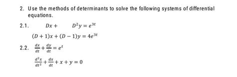solved 2 use the methods of determinants to solve the