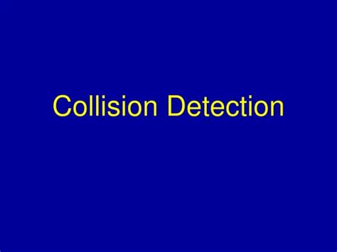 ppt collision detection powerpoint presentation free download id