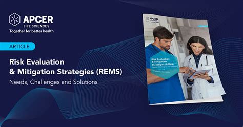 Risk Evaluation And Mitigation Strategies Needs Challenges And