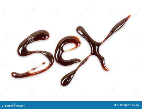 The Word Sex Written By Liquid Chocolate On White Stock Image Image Of Banner Background