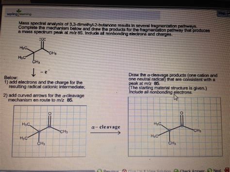 Solved Mass Spectral Analysis Of 3 3 Dimethyl 2 Butanone