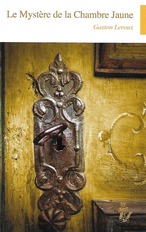 Le Myst Re De La Chambre Jaune Lire C Est Partir