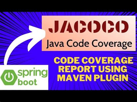 How To Generate Code Coverage Report In Springboot With Jacoco Maven Plugin Add Jacoco Maven