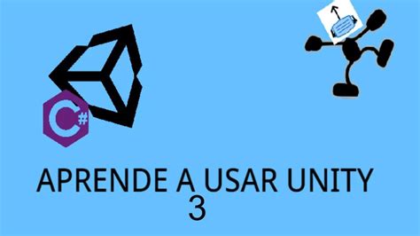 Unity Tutorial Basico Ep 3 Aprende A Hacer Tus Pequeños Proyectos En