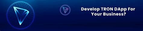 Tron DApps Development Services Build Decentralized Apps