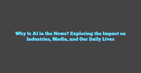reasons why ai is bad for society unseen impacts on jobs privacy and
