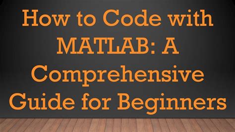 How To Code With MATLAB A Comprehensive Guide For Beginners YouTube