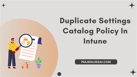 Duplicate Settings Catalog Policy In Intune