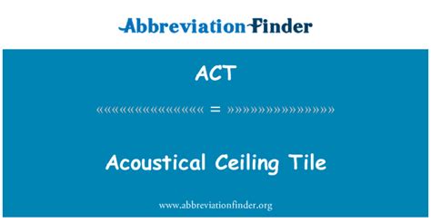 Act Stands For Acoustical Ceiling Tile Abbreviation Finder