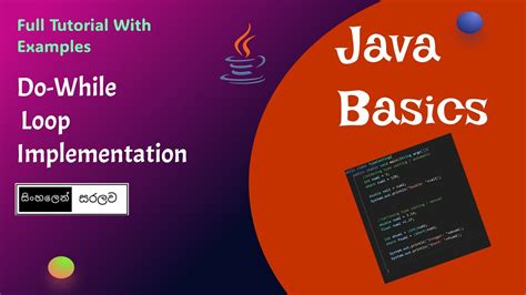 10 How To Implement Do While Loop In Java Krishan Ranaweera Youtube