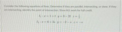 Solved Consider The Following Equations Of Lines Determine Chegg Com