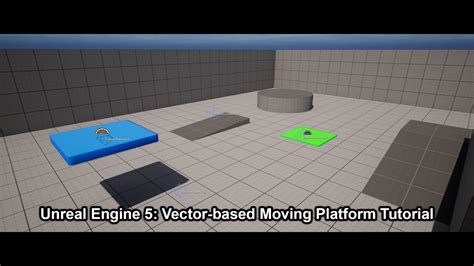 Unreal Engine - Vector-Based Moving Platform Tutorial - YouTube