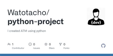 GitHub Watotacho Python Project I Created ATM Using Python