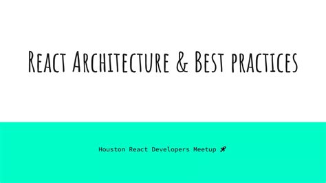 React Architecture Best Practices Pptx
