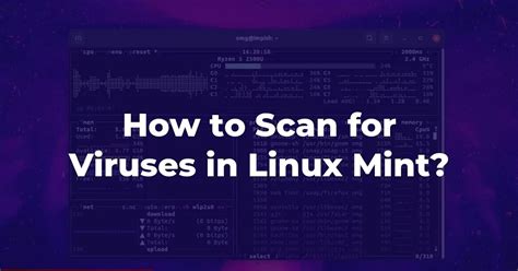 How To Scan For Viruses In Linux Mint