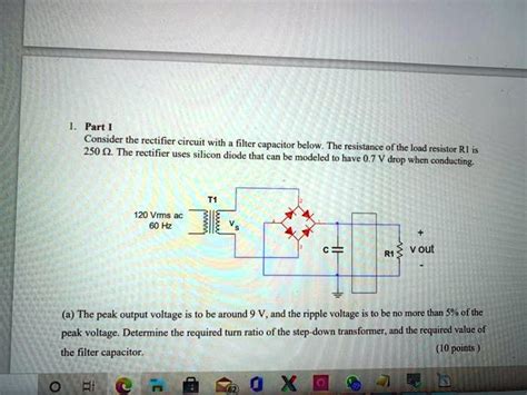 solved part 1 consider the rectifier circuit with a filter capacitor