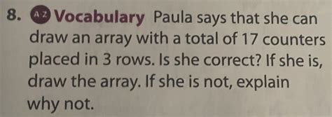 8 ④ Vocabulary Paula Says That She Can Draw An Array With A Total Of